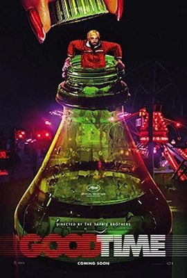 Good Time (2017) | Movie Review – The Twizard